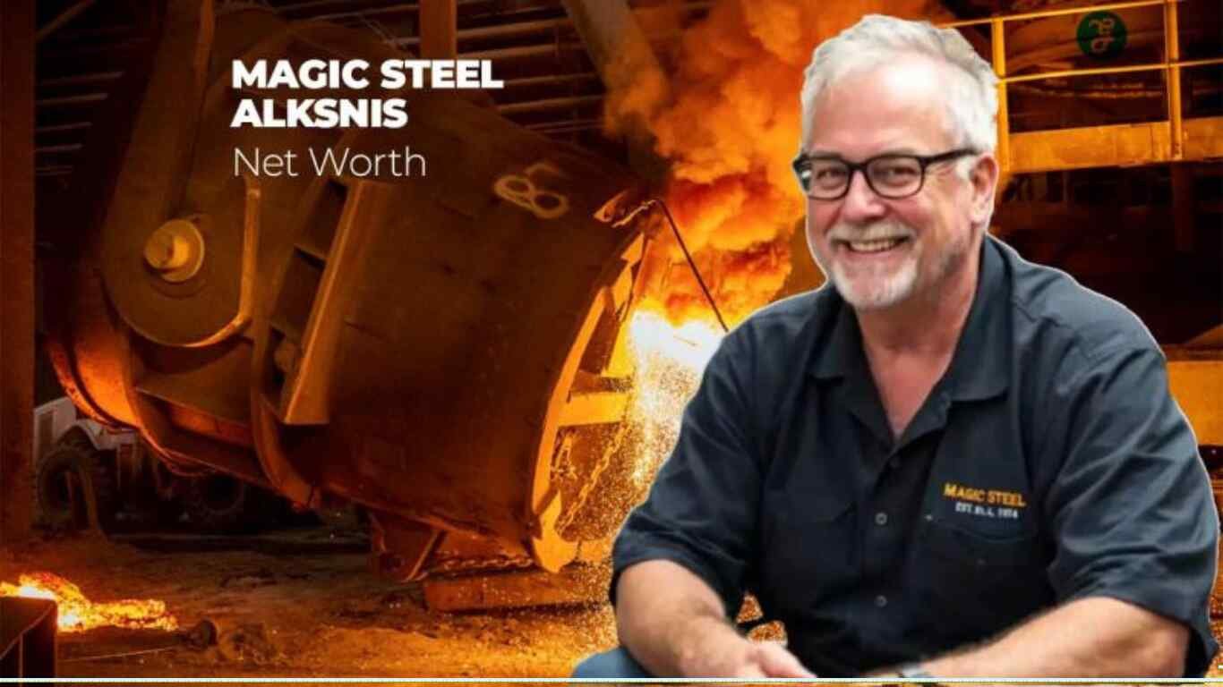 Magic Steel Alksnis Net Worth: Exploring His $90 Million Financial ...